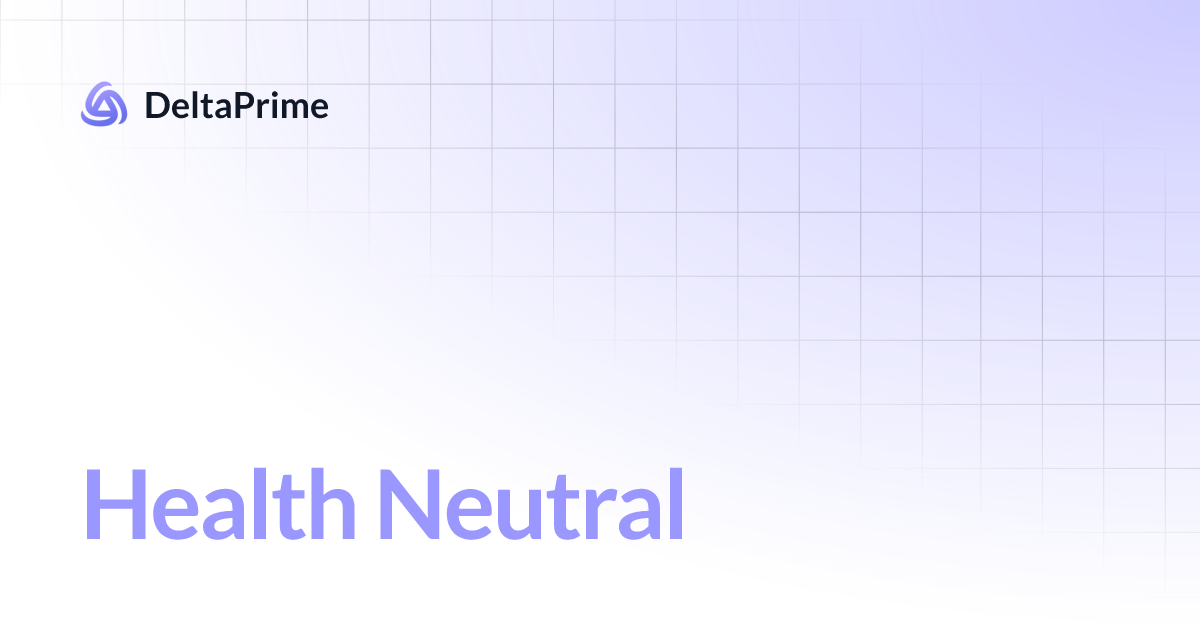 Health Neutral | DeltaPrime