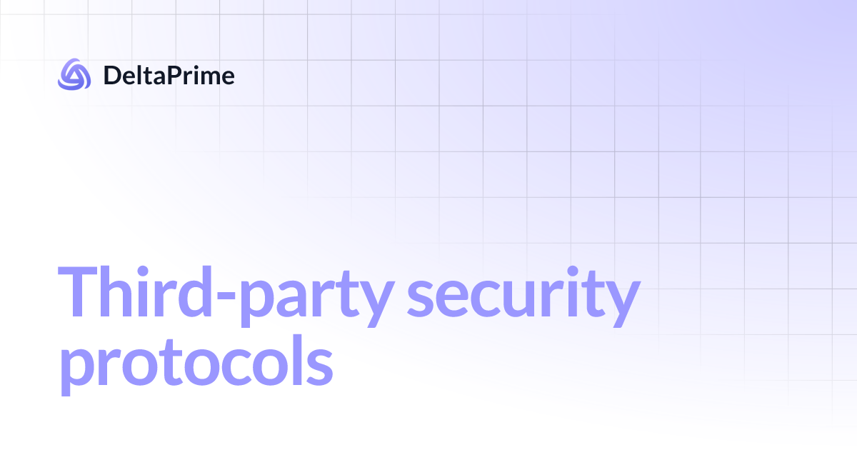 Third-party security protocols | DeltaPrime